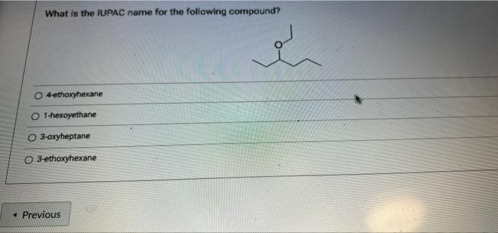 Solved What is the IUPAC name for the following compound? é | Chegg.com