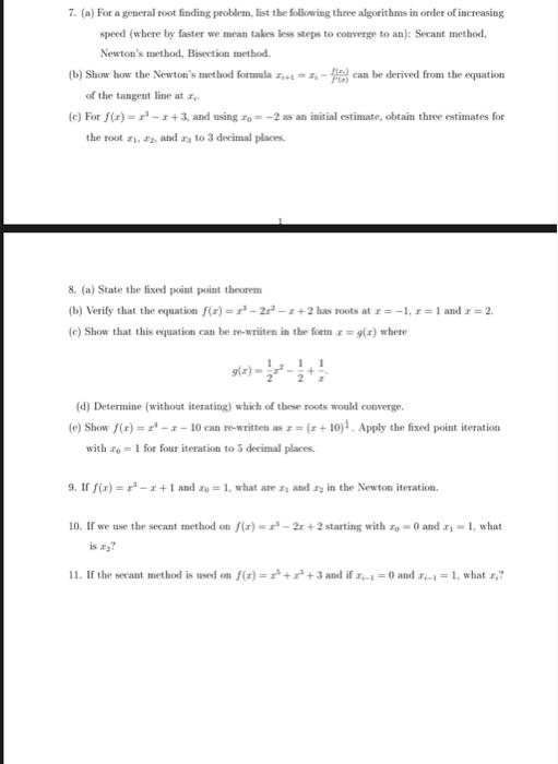 Solved 7. (a) For a general root finding problem, list the | Chegg.com