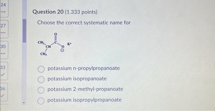 Solved Choose the correct systematic name for potassium | Chegg.com