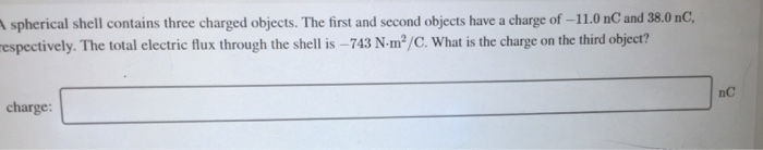 Solved spherical shell contains three charged objects. The | Chegg.com