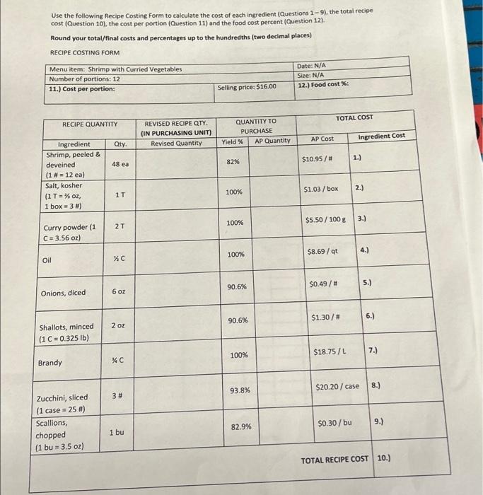 Solved Use the following Recipe Costing Form to calculate | Chegg.com