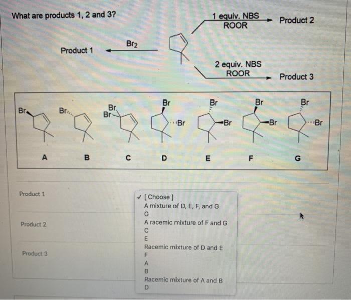 Solved What are products 1, 2 and 3? 1 equiv. NBS ROOR | Chegg.com
