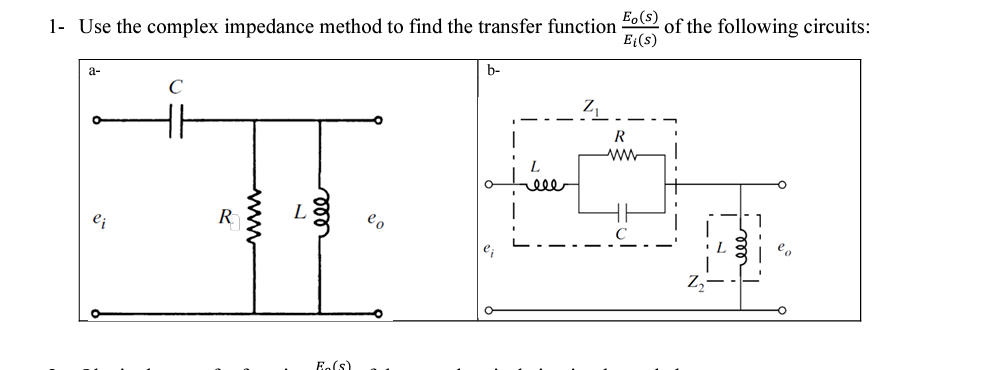 1- ﻿Use the complex impedance method to find the | Chegg.com