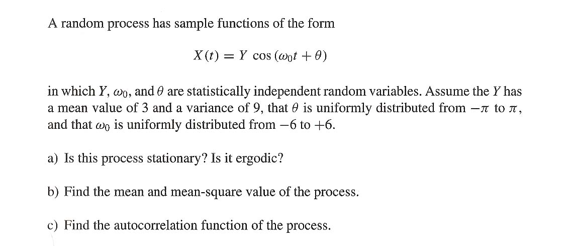 A random process has sample functions of the form in | Chegg.com