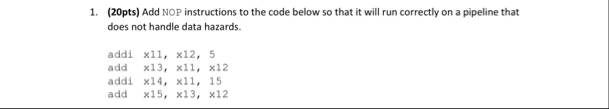 Solved (20pts) ﻿Add NOP instructions to the code below so | Chegg.com