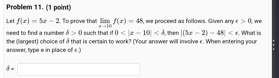 Solved Problem 11. (1 ﻿point)Let f(x)=5x-2. ﻿To prove that | Chegg.com