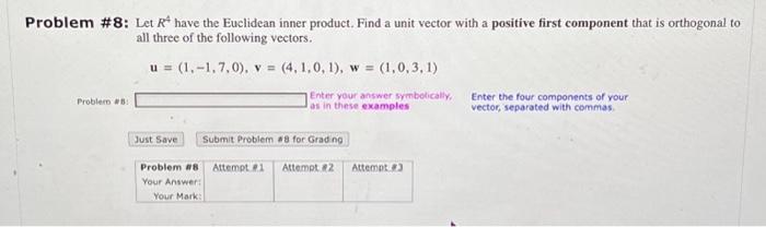 Solved Problem \#8: Let R4 have the Euclidean inner product. | Chegg.com