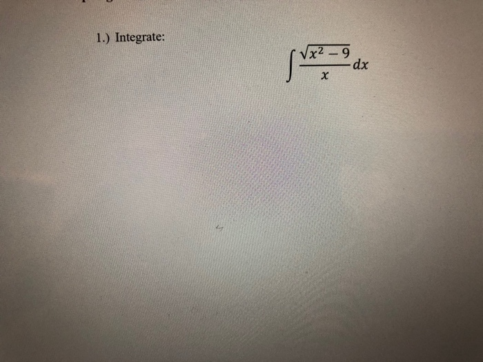 Solved 1 3. Integrate: S dx (Hint: consider u-substitution | Chegg.com