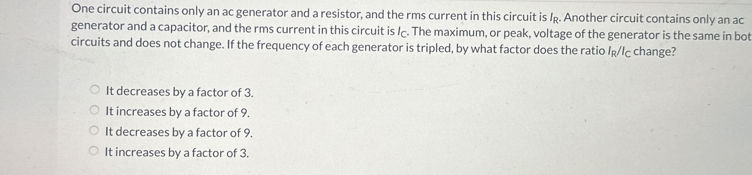 Solved One circuit contains only an ac generator and a | Chegg.com