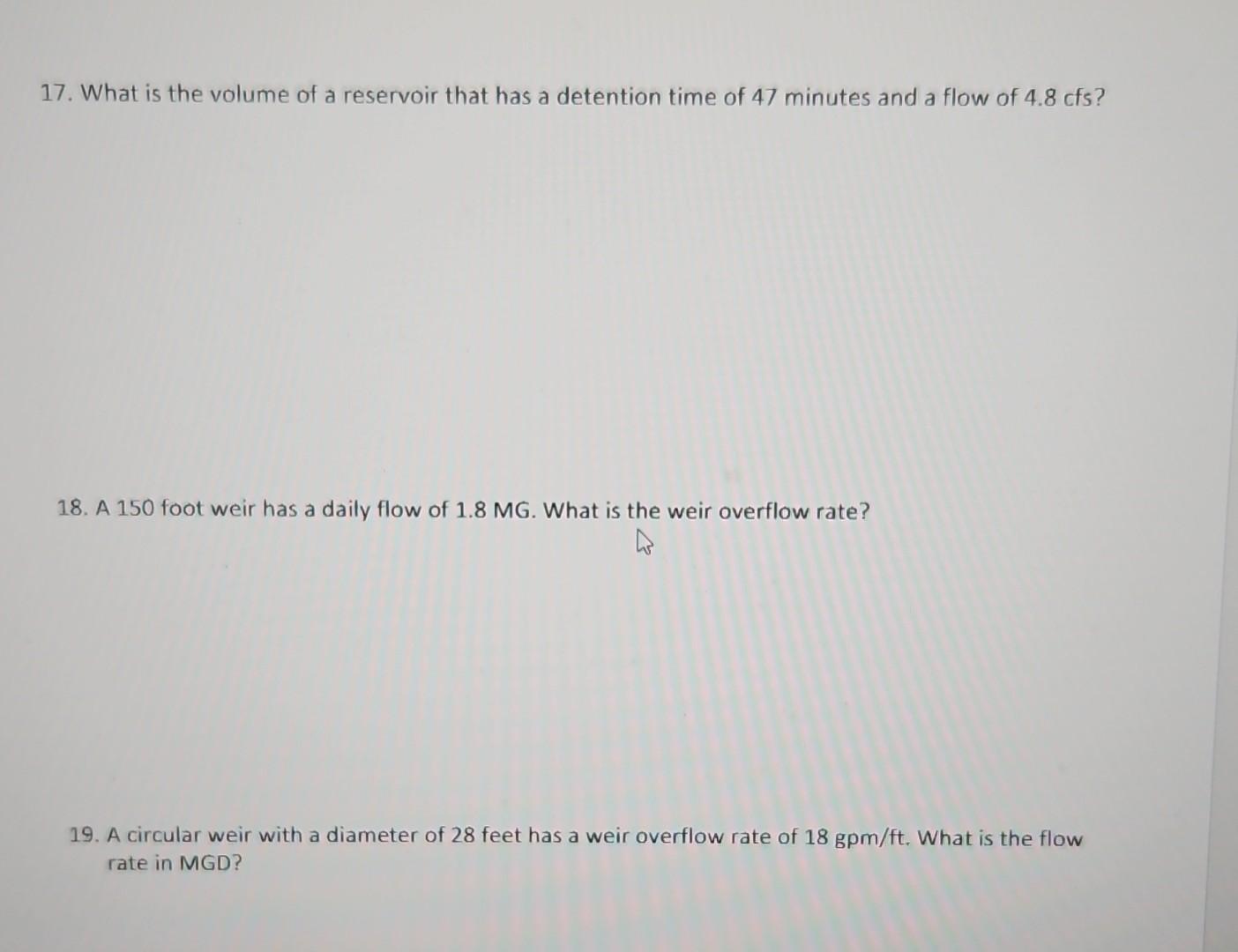 Solved 17. What is the volume of a reservoir that has a | Chegg.com