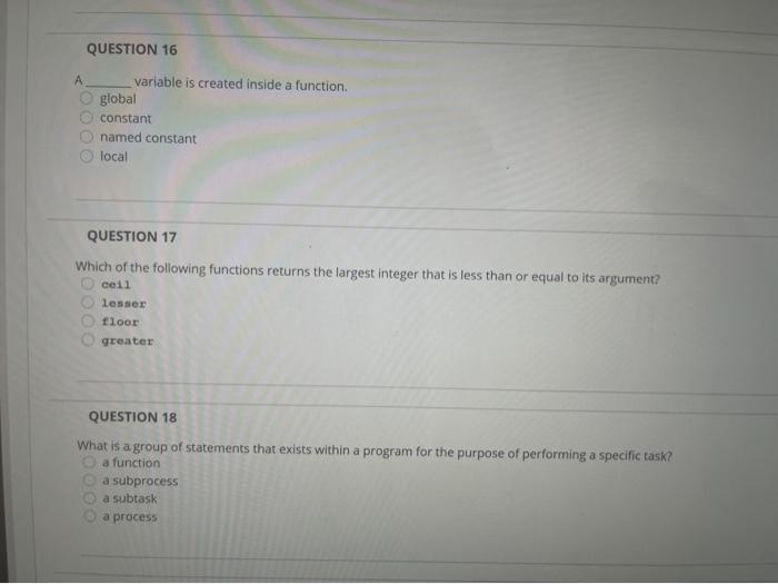 Solved QUESTION 16 variable is created inside a function, | Chegg.com