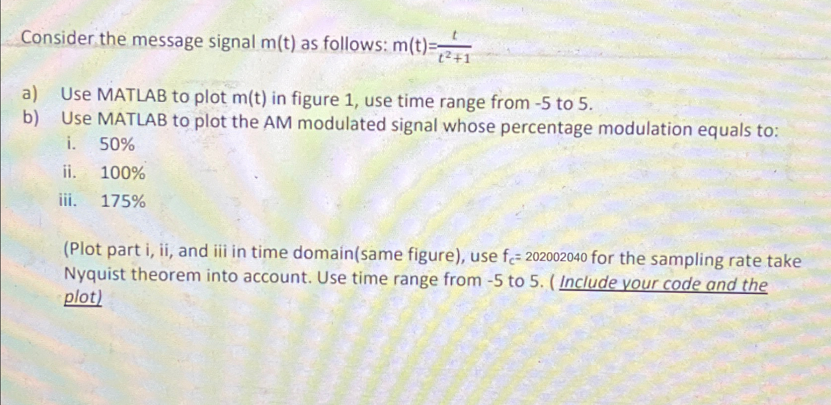 Solved Consider the message signal m(t) ﻿as follows: | Chegg.com