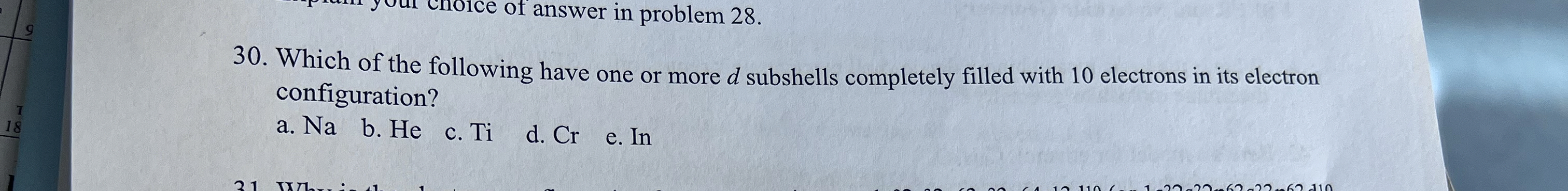 Solved Which of the following have one or more d ﻿subshells | Chegg.com