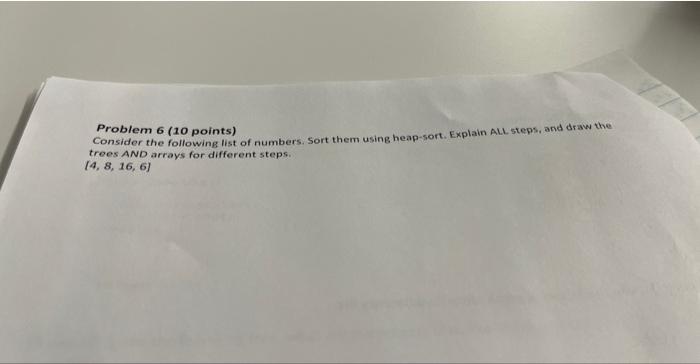 Solved Problem 6 ( 10 points) Consider the following list of | Chegg.com