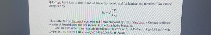 Solved 0.1) Pies head loss in duet flows of any cross | Chegg.com