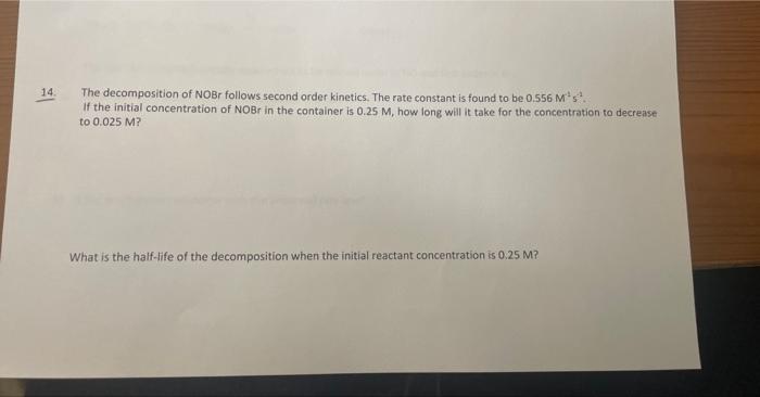 Solved 4. The decomposition of NOBr follows second order | Chegg.com