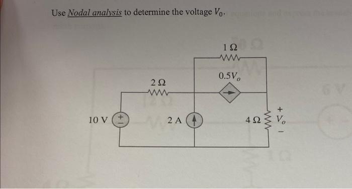 Solved Use Nodal analysis to determine the voltage V0. | Chegg.com