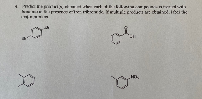 Solved 4. Predict the product(s) obtained when each of the | Chegg.com