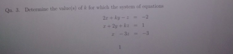 Solved Has (i) a unique solution (ii ) no solution (iii) | Chegg.com