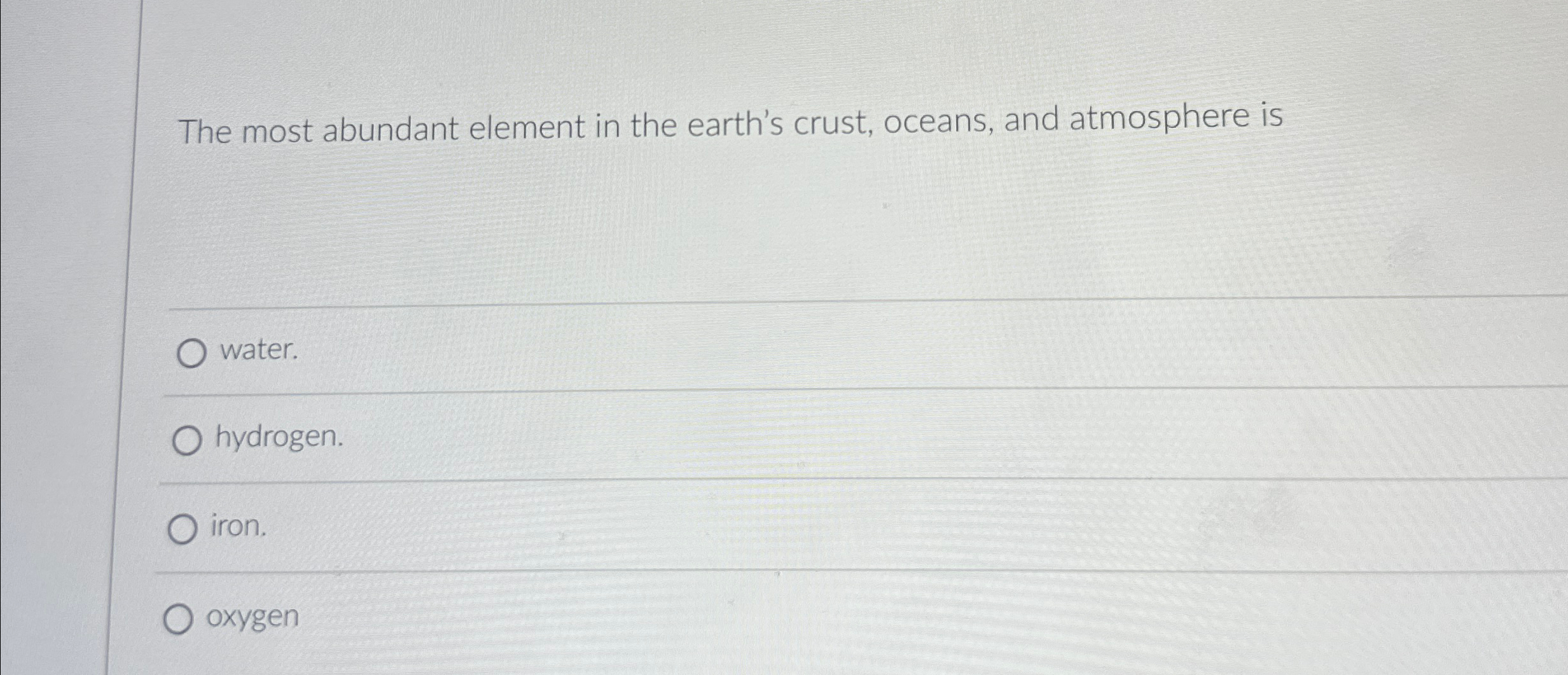 Solved The most abundant element in the earth's crust, | Chegg.com
