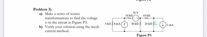 Solved Problem 3 A Make A Series Of Source Transformations