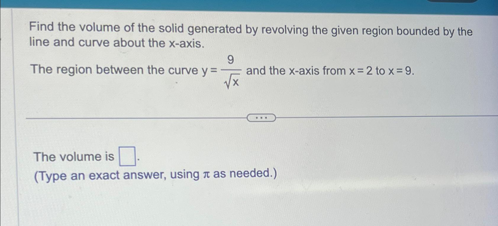 Solved Find the volume of the solid generated by revolving | Chegg.com