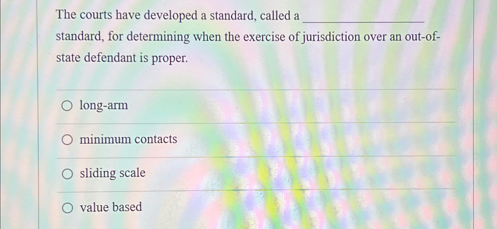 Solved The courts have developed a standard, called a | Chegg.com