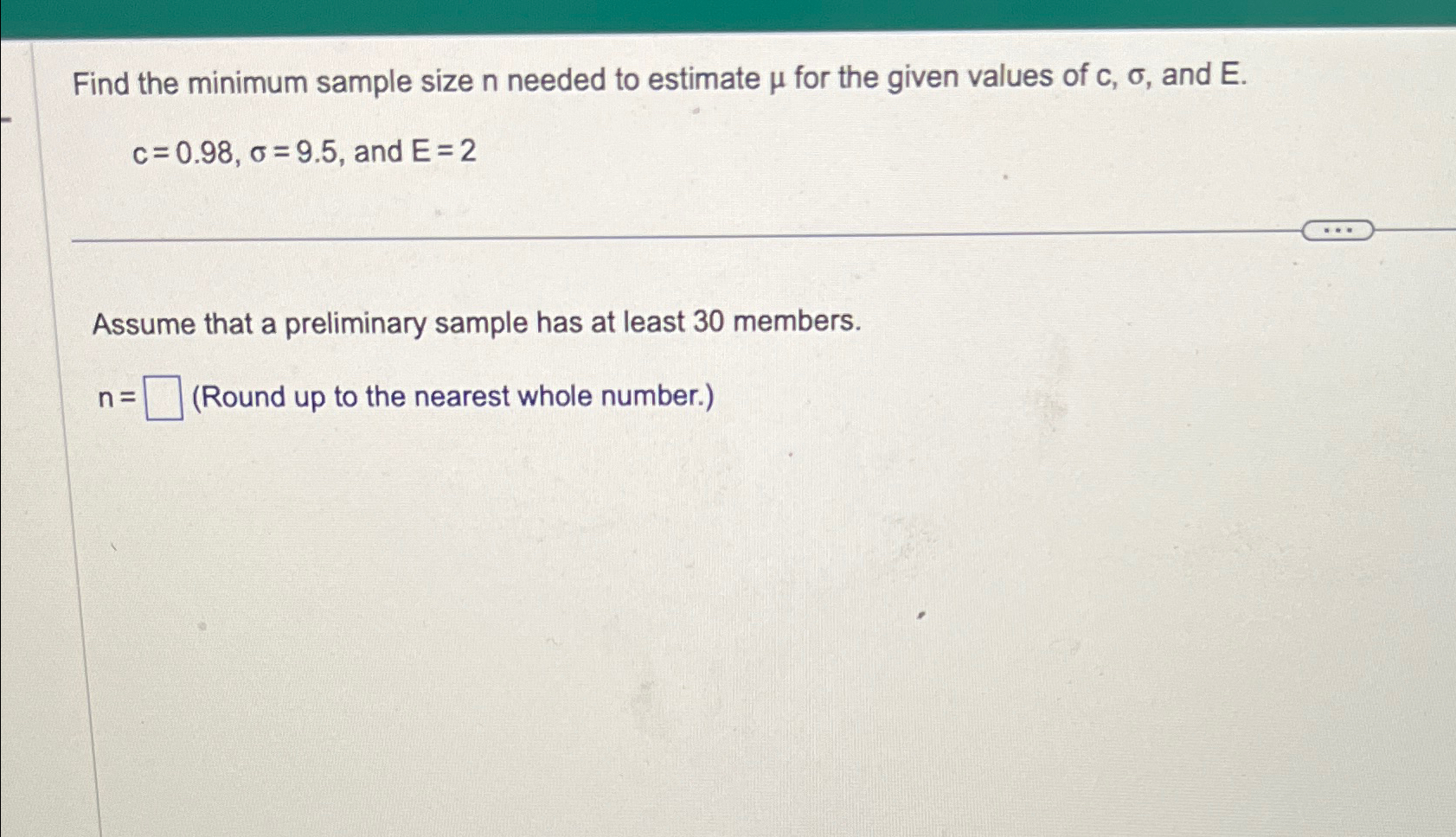 Solved Find the minimum sample size n ﻿needed to estimate μ | Chegg.com