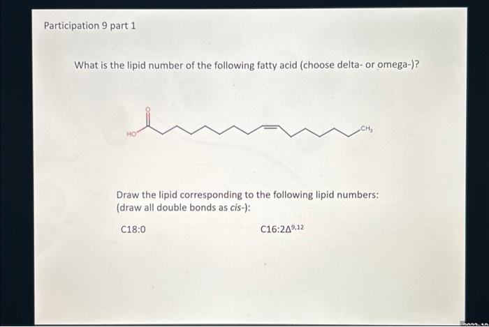 Solved What is the lipid number of the following fatty acid | Chegg.com