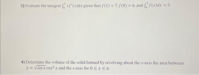 Solved 3) Evaluate the integral ∫01xf′(x)dx given that | Chegg.com