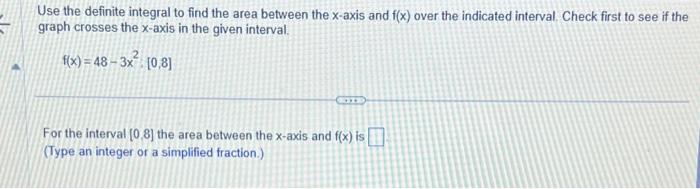Solved Use the definite integral to find the area between | Chegg.com