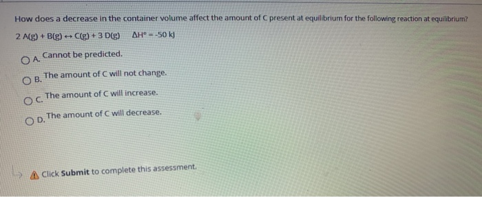 Solved How does a decrease in the container volume affect | Chegg.com