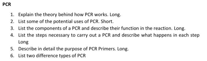 Solved 1. Explain the theory behind how PCR works. Long. 2. | Chegg.com