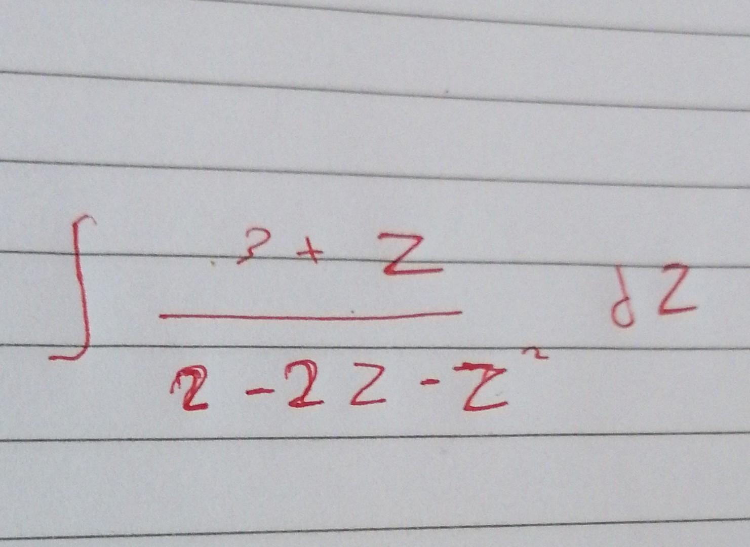 Solved 3 + Z dz Z 2-22-2 | Chegg.com
