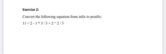Solved Convert the following equation from infix to postfix: | Chegg.com