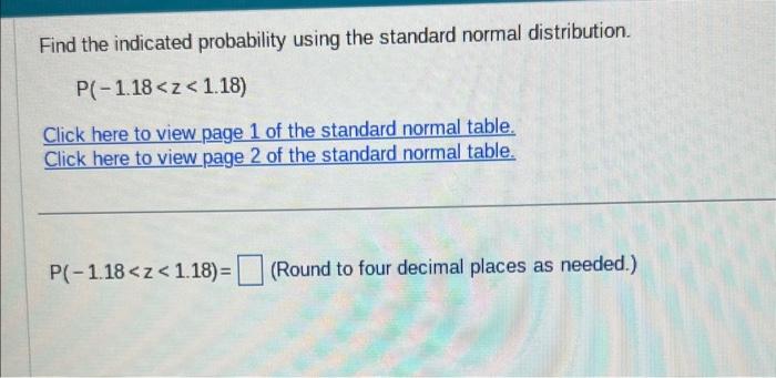 Solved Find the indicated probability using the standard | Chegg.com