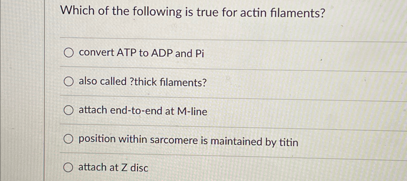 Solved Which of the following is true for actin | Chegg.com