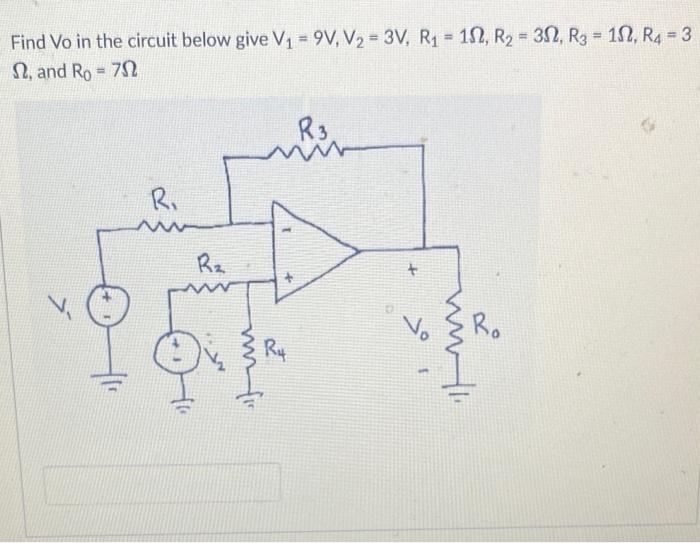 Solved Find V0 in the circuit below give V1=9 V,V2=3 | Chegg.com