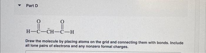 Solved Draw the molecule by placing atoms on the grid and | Chegg.com