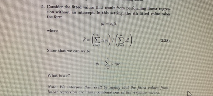 Solved 5. Consider the fitted values that result from | Chegg.com