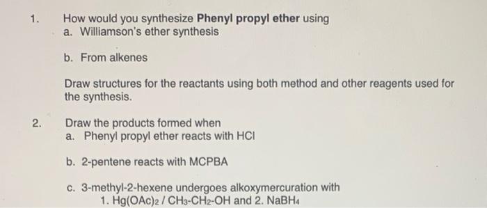 Solved 1. How would you synthesize Phenyl propyl ether using | Chegg.com