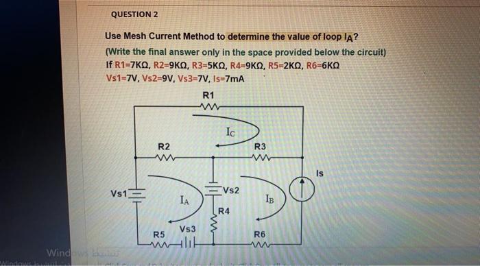 Solved QUESTION 2 Use Mesh Current Method to determine the | Chegg.com