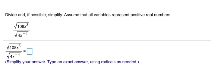 Solved Divide and, if possible, simplify. Assume that all | Chegg.com