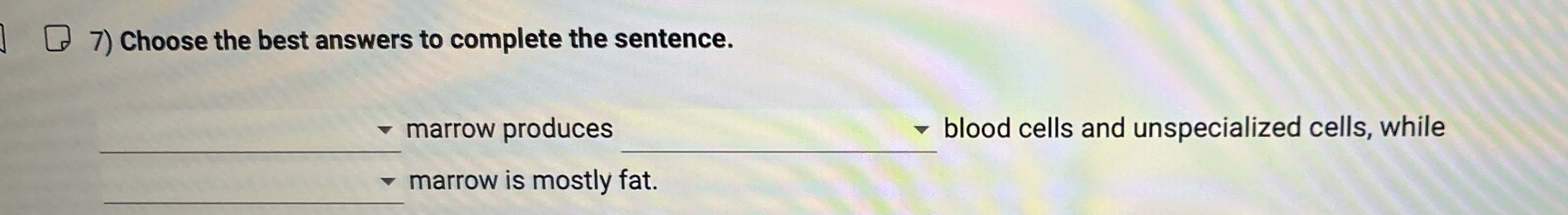 Solved Choose the best answers to complete the | Chegg.com