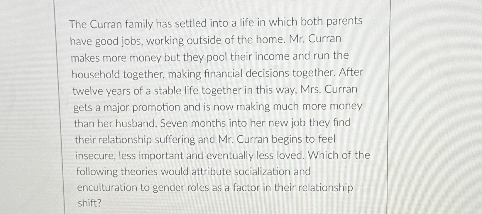 Solved The Curran family has settled into a life in which | Chegg.com