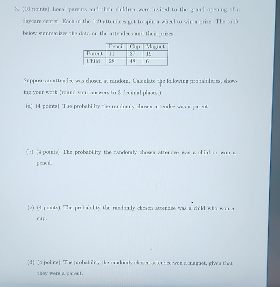Solved 3. (16 points) Local parents and their children were | Chegg.com