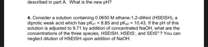 Solved described in part A. What is the new pH ? 4. Consider | Chegg.com