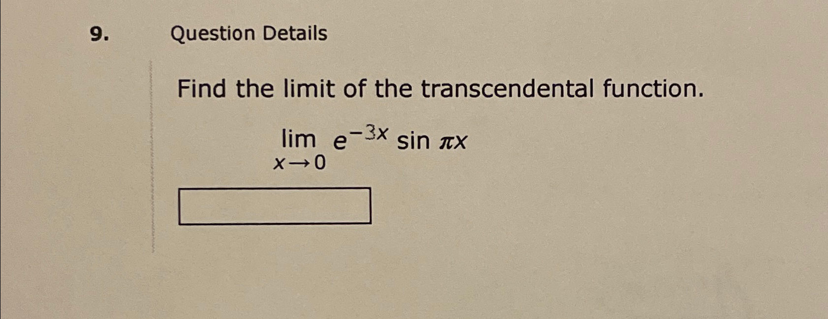 Solved Question DetailsFind the limit of the transcendental | Chegg.com