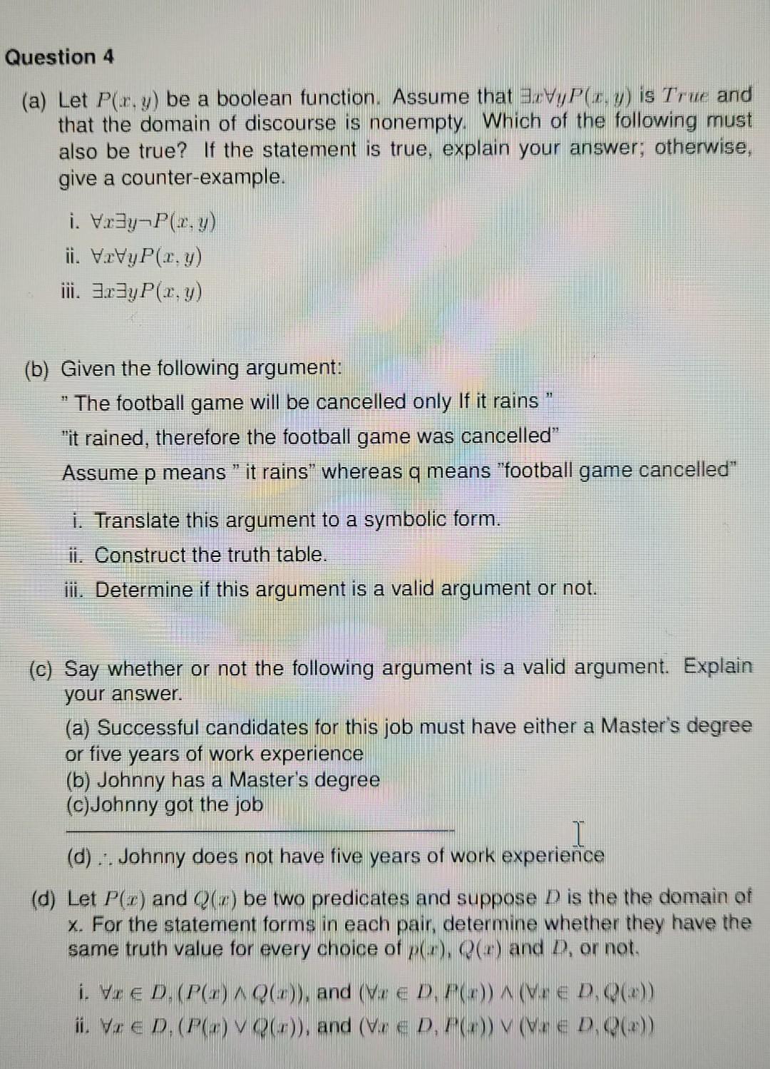Solved Question 4 (a) Let P(ry) be a boolean function. | Chegg.com