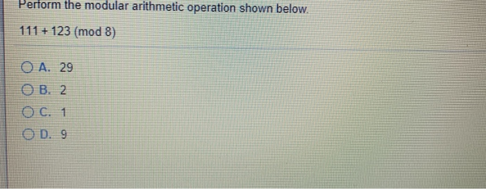 Solved Perform the modular arithmetic operation shown below | Chegg.com